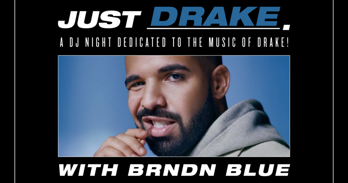 JUST DRAKE., A DJ night dedicated to the music of Drake in Brooklyn