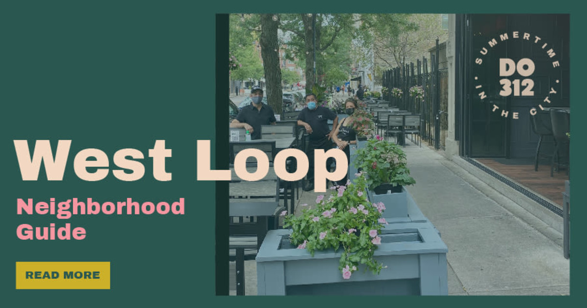 West Loop Neighborhood Guide