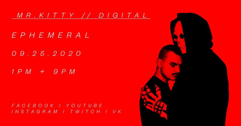 Mr.Kitty // Digital: EPHEMERAL in Austin at Online