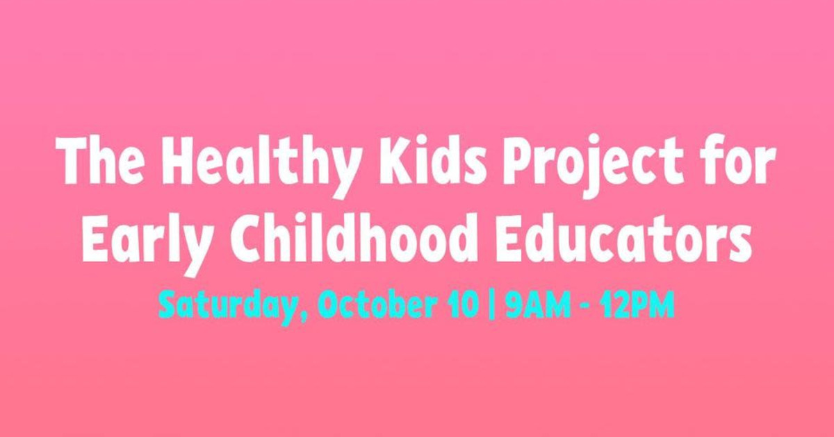 Healthy Kids Project for Early Childhood Educators in San