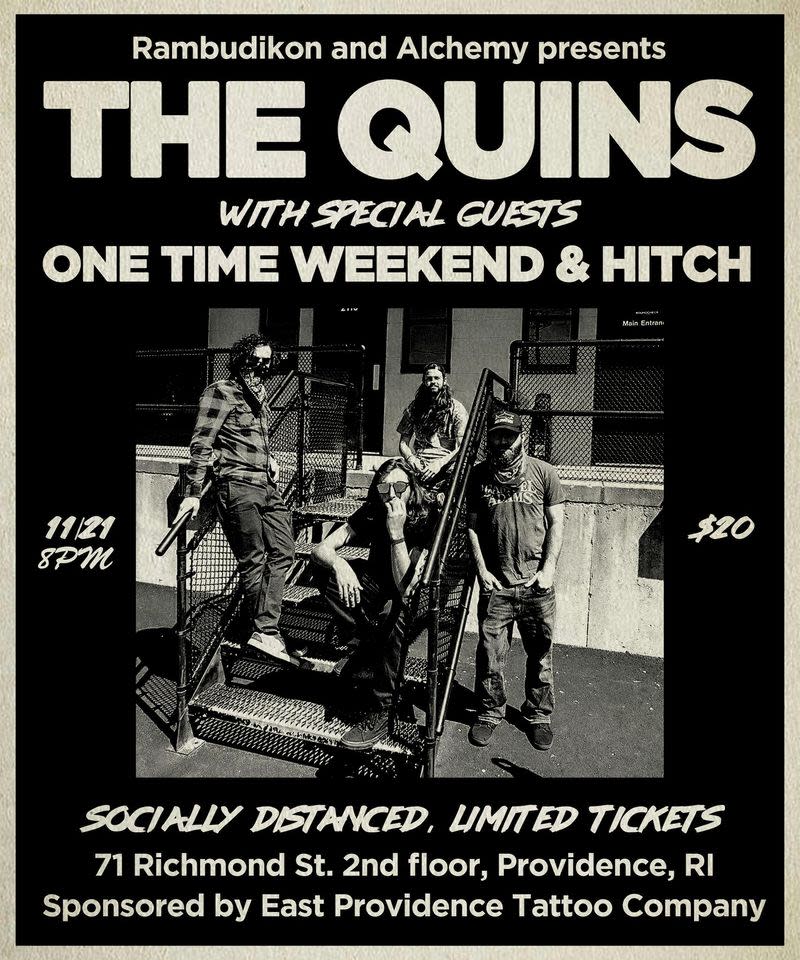 The Quins, One Time Weekend, Hitch in Providence at Alchemy