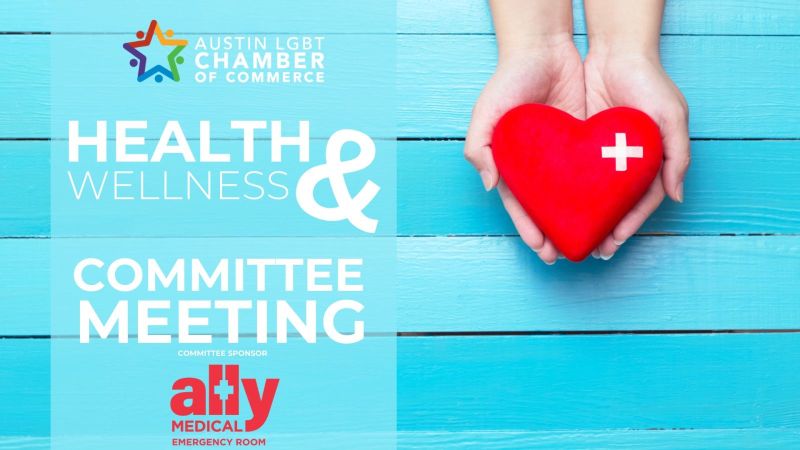 Health and Wellness Committee Meeting in Austin at Online