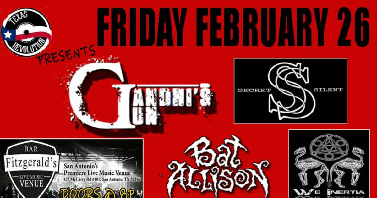 Gandhi's Gun/Bat Allison/Secret Silent/We Inertia in San