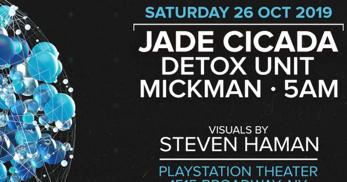 Jade Cicada, Detox Unit, Mickman, 5AM in New York at Playstation
