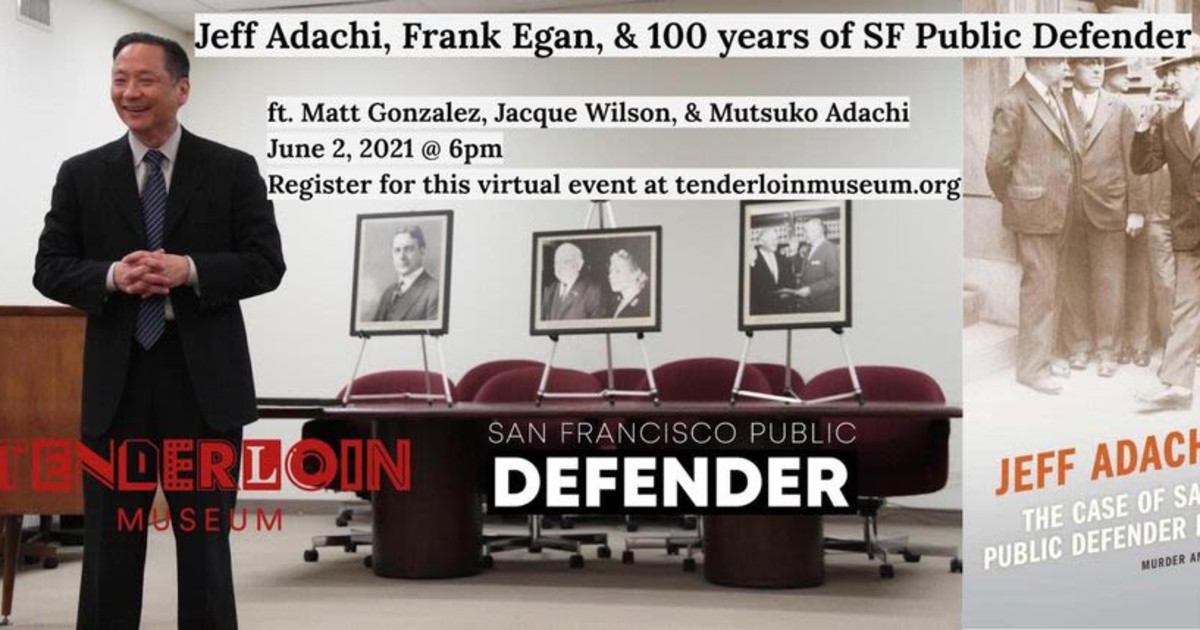 Jeff Adachi, Frank Egan, & 100 Years of Sf Public Defender in The