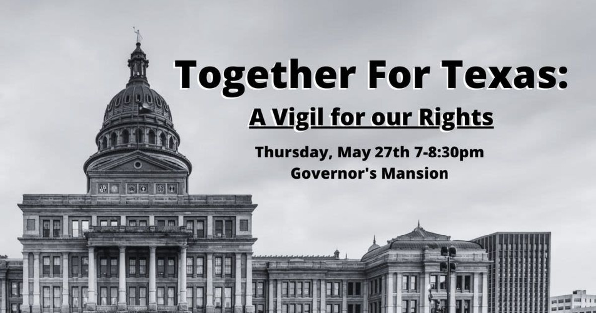 Together for Texas: a Vigil for Our Rights in Austin at Texas