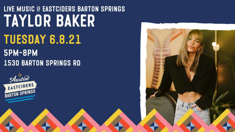 Live Music: Taylor Baker in Austin at Austin Eastciders Barton