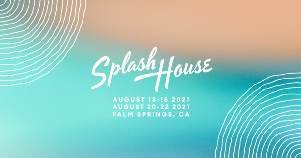 Splash House 2021 in Palm Springs at Palm Springs