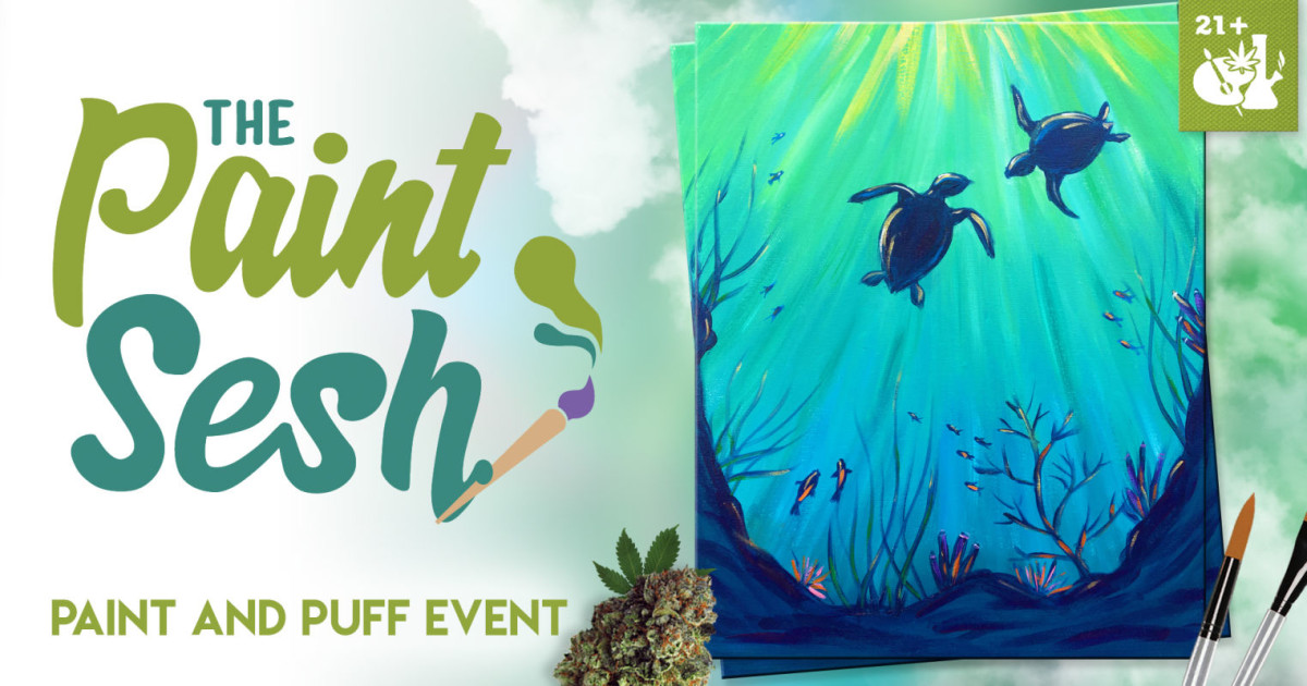 “Under the Sea Turtles” - 420 Paint Night in San Bernardino, CA in