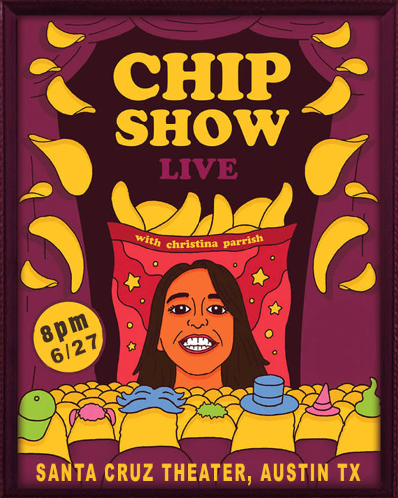 The Chip Show in Austin at Santa Cruz Theater