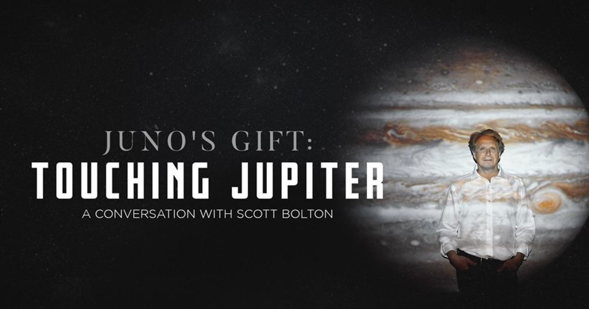 Juno's Gift: Touching Jupiter - Scott Bolton in San Antonio at The