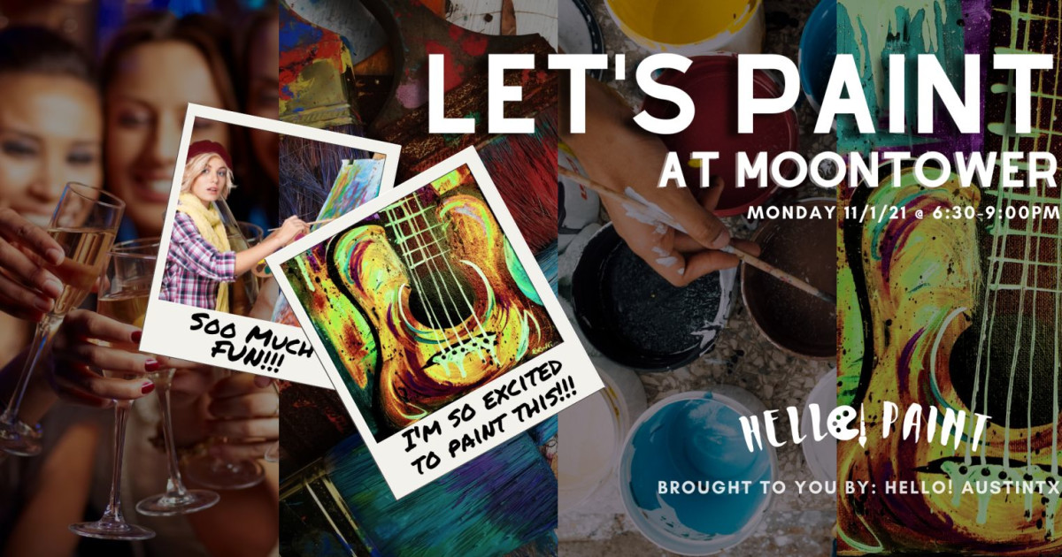 HELLO! Paint @ Moontower Monday in Austin at Moontower Saloon