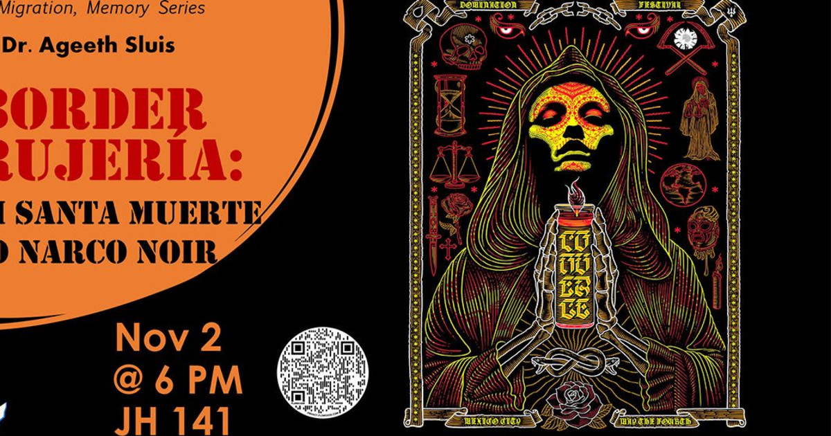 Border Brujería: From Santa Muerte to Narco Noir: Dr. Ageeth