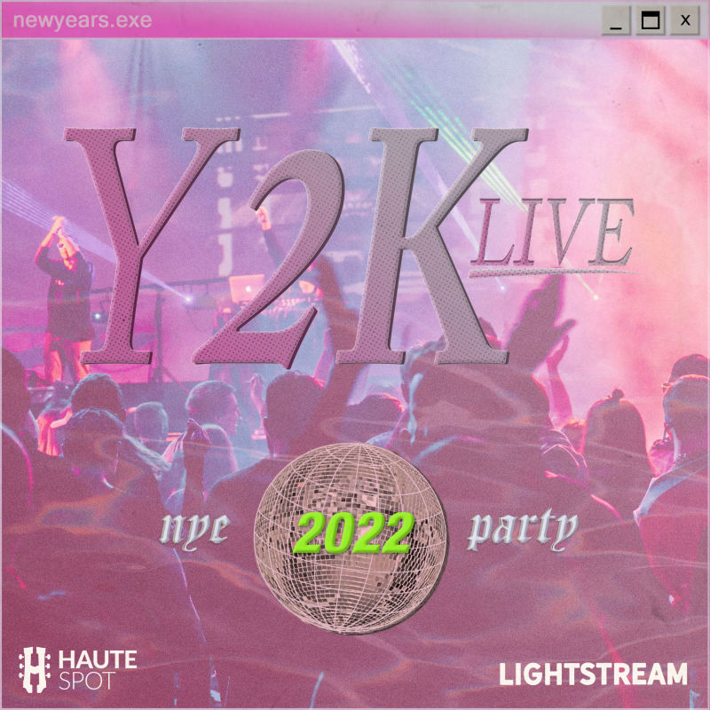 Y2K Live - New Year's Eve 2022 Party in Cedar Park at Haute Spot