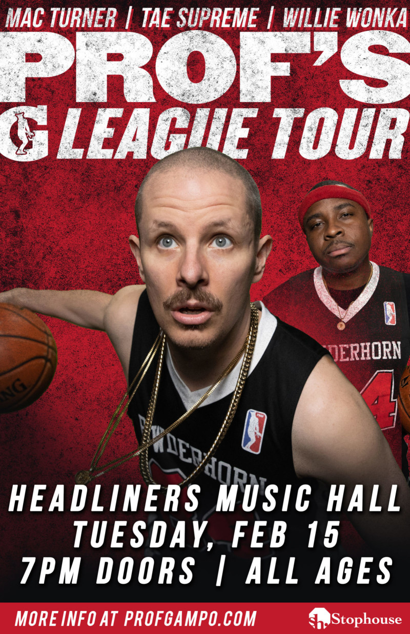 PROF with Mac Turner, Tae Supreme and Willie Wonka in Louisville