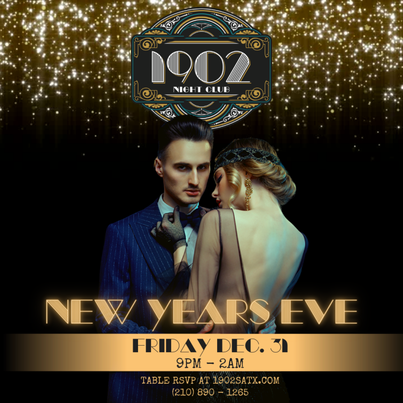 1902 presents . . . NYE 2022 in San Antonio at 1902 Nightclub