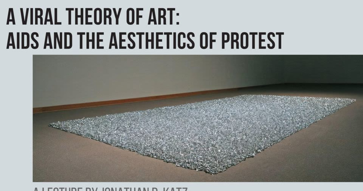 Jonathan D. Katz – a Viral Theory of Art: Aids and The Aesthetics of